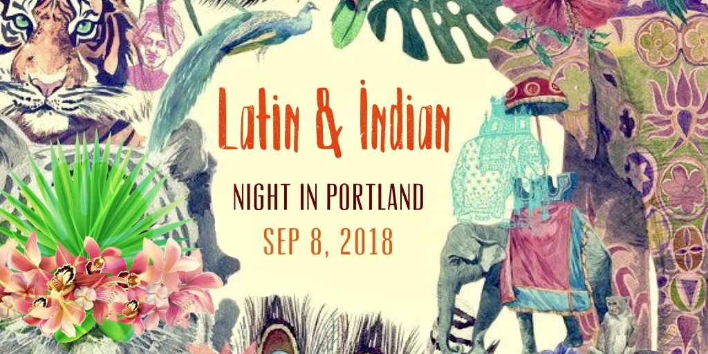 Latin & Indian Night In Portland • Bollywood Dreams Entertainment ...